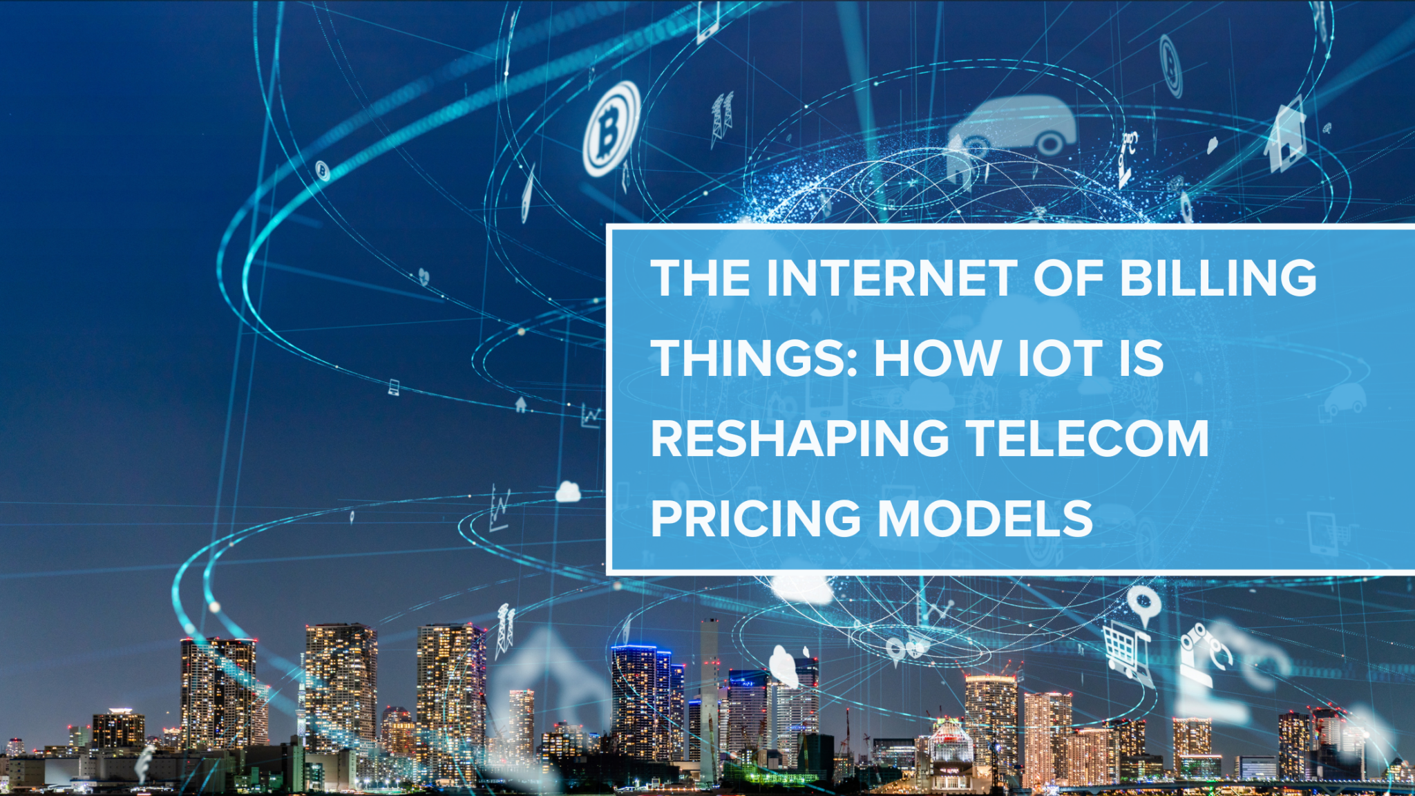 The Internet of Billing Things: How IoT is Reshaping Telecom Pricing ...