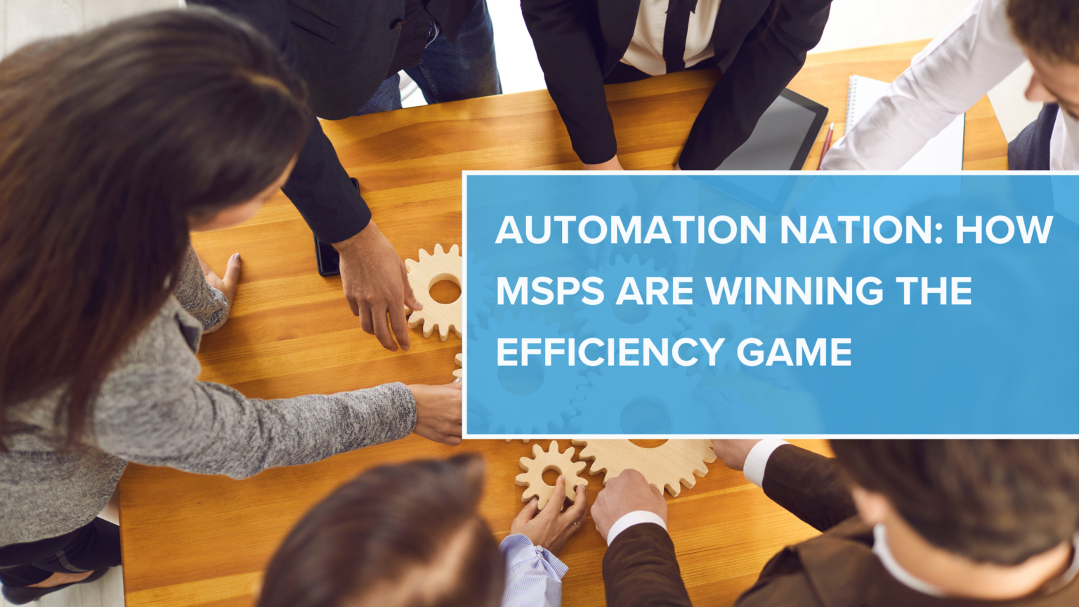 Automation Nation: How MSPs are Winning the Efficiency Game – Emersion