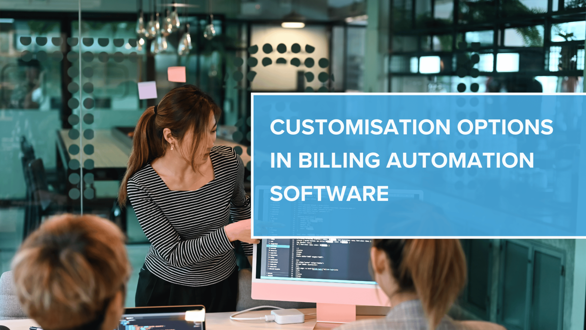 Customization Options in Billing Automation Software – Emersion